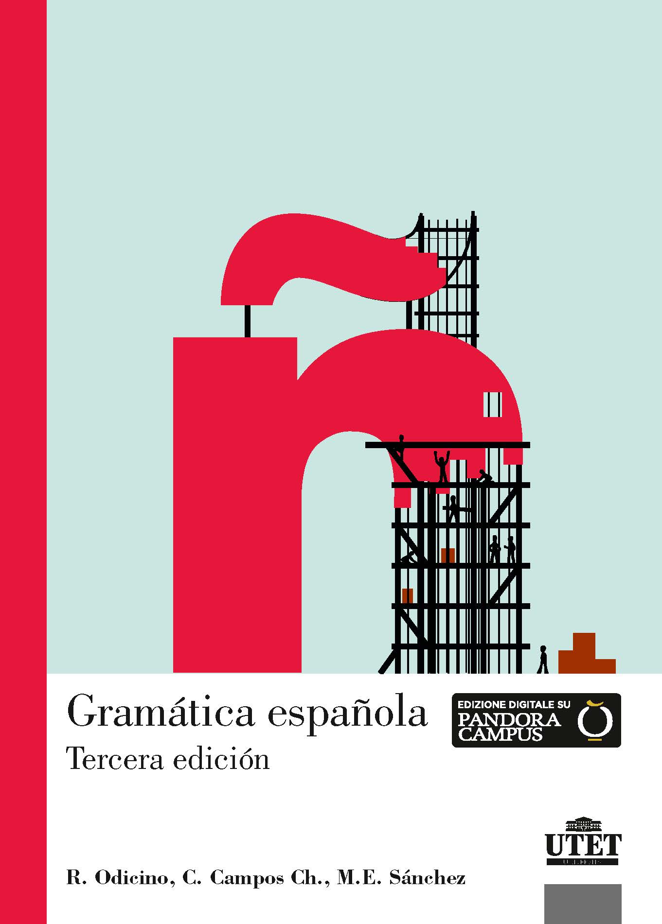 Autori » Gramática española » Lingue e letterature | UTET Università